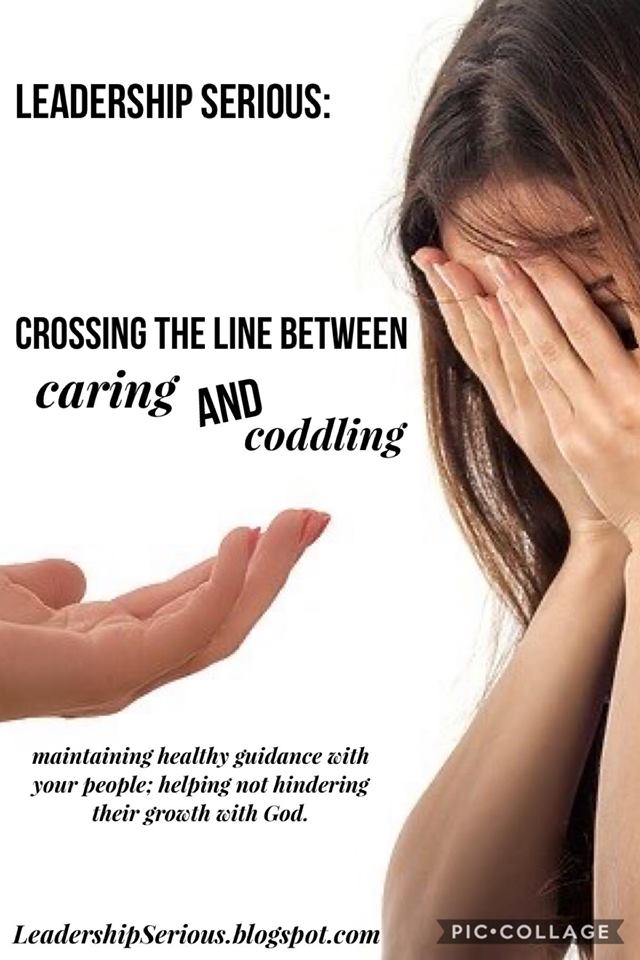 Crossing the Line between Caring and Coddling