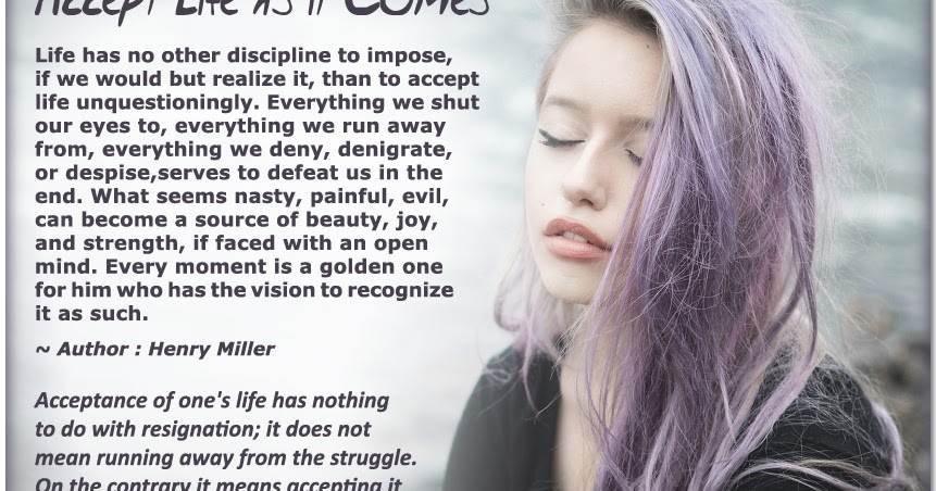 * Nubia_group Inspiration *: Accept life as it comes