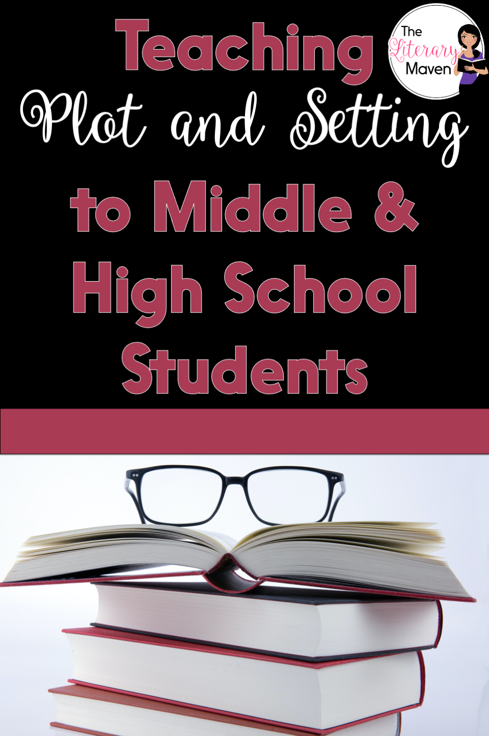 Teaching Plot & Setting to Middle & High School Students - The Literary ...