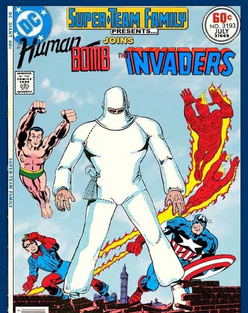 Super-Team Family: The Lost Issues!: The Human Bomb joins The Invaders
