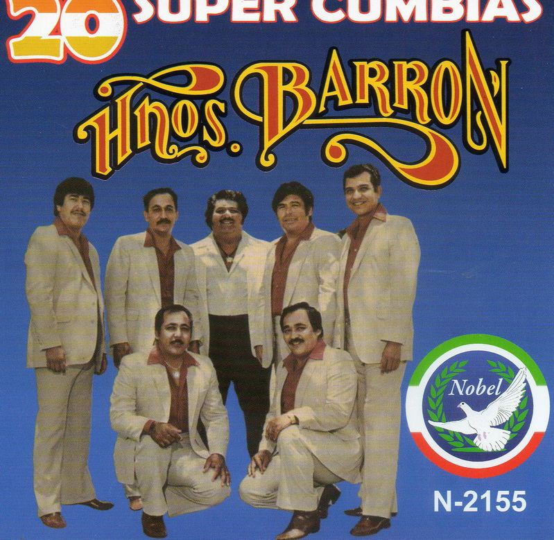 ENTRE MUSICA: HNOS. BARRON - 20 Super Cumbias