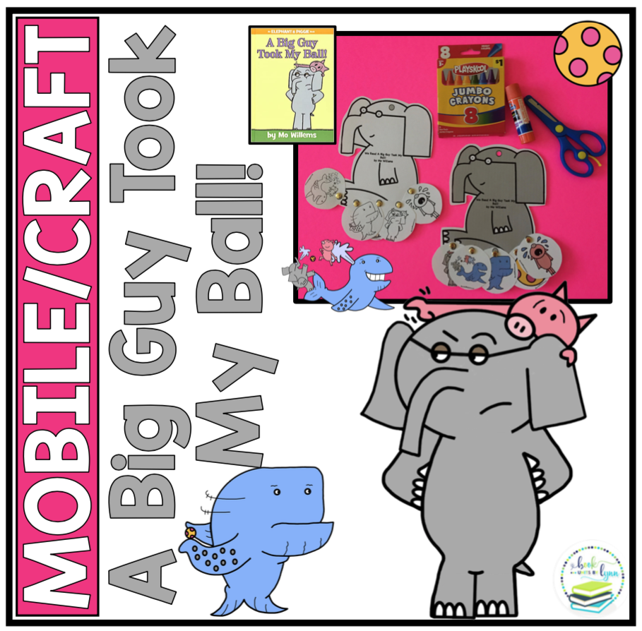 A BIG GUY TOOOK MY BALL! MOBILE/CRAFT ~ Book Units by Lynn