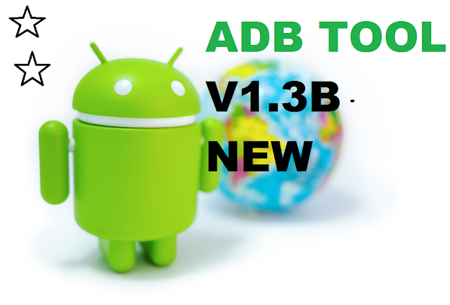 ADB TOOL Latest Update v1.3B New Multi ANdroid Tool 2019 (Tested ...