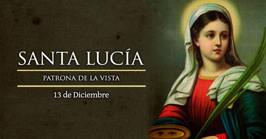 Desideria: 13 de diciembre: Santa Lucía Desideria: 13 de diciembre: Santa Lucía