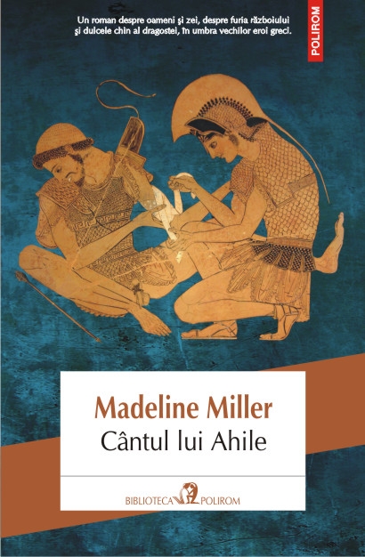 „Cântul lui Ahile“ de Madeline Miller | Protecţia consumatorului de ...