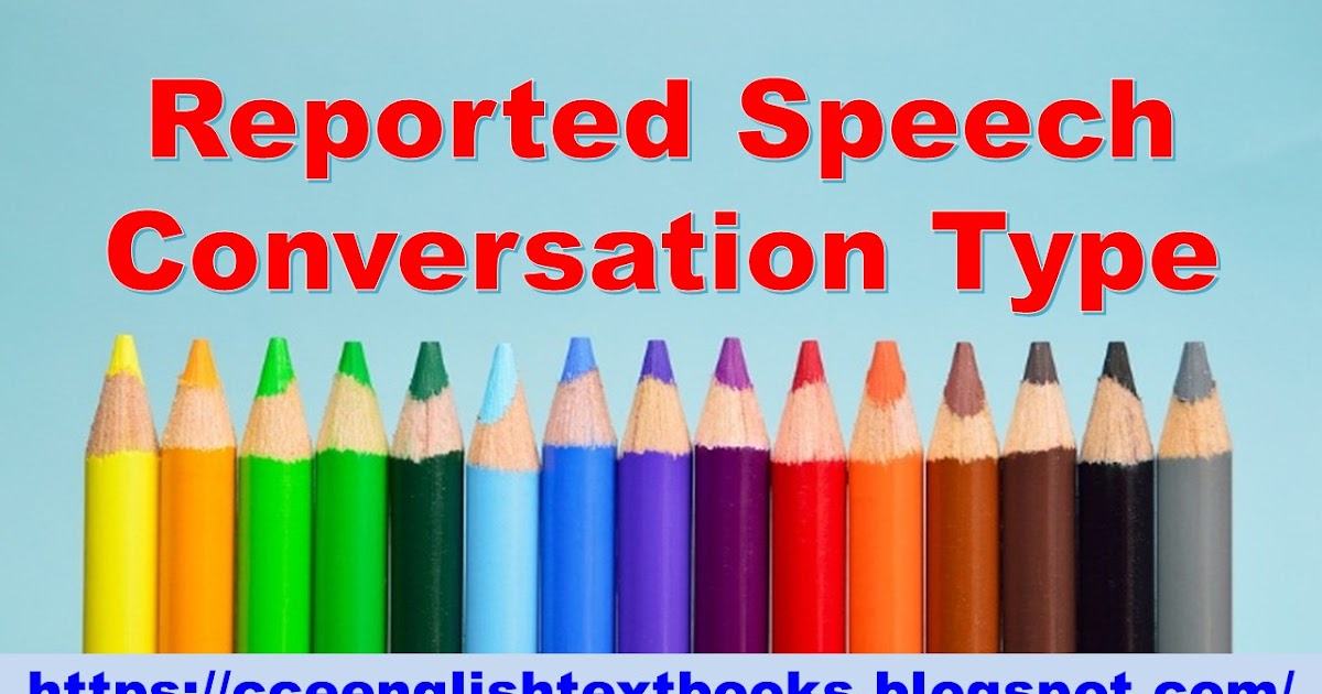 Reported Speech Conversation Type | Direct And Indirect Speech Dialogue ...