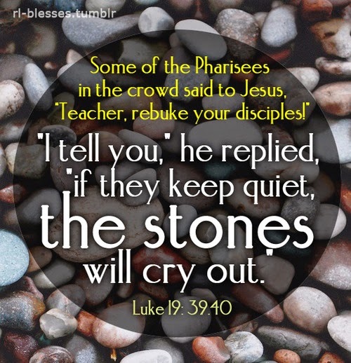 Word : The Stones will Cry Out {Revisited}