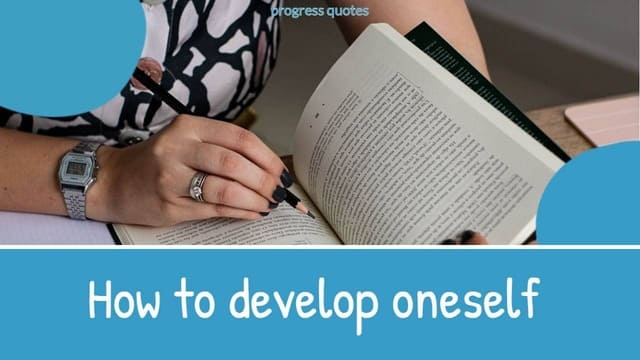 How to develop oneself