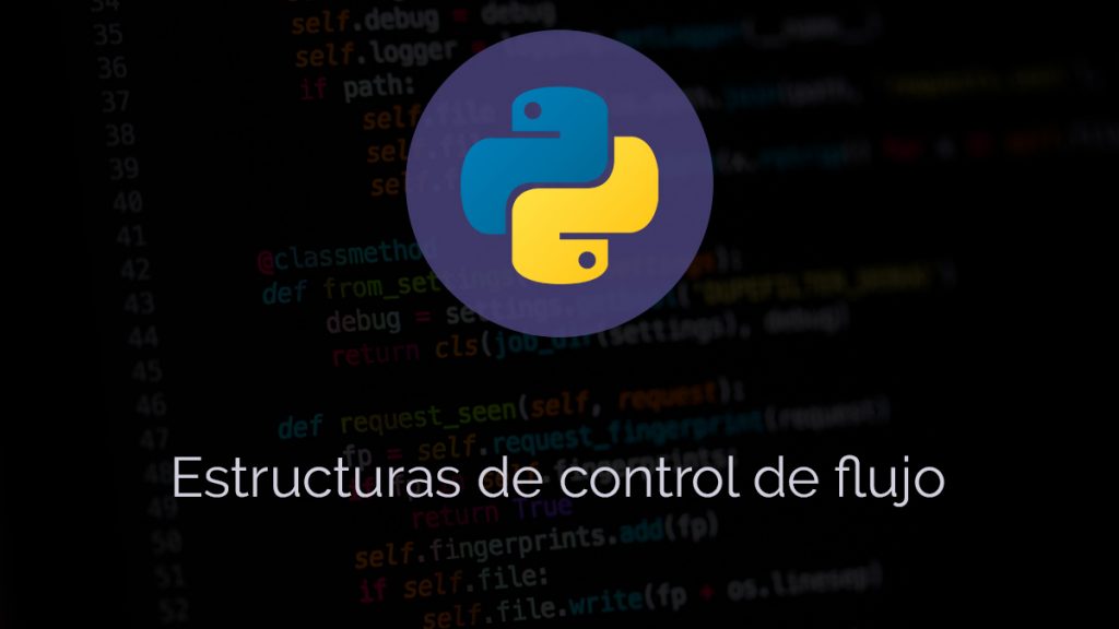 Todo Sobre Las Estructuras De Control