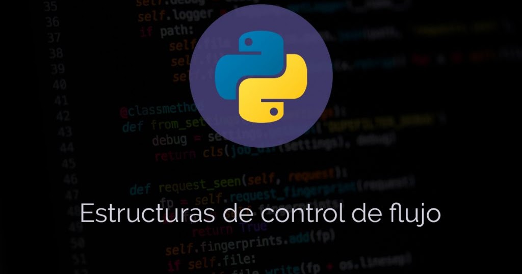Todo sobre las estructuras de control