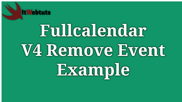 Fullcalendar V4 Remove Event Example Fullcalendar V4 Remove Event Example