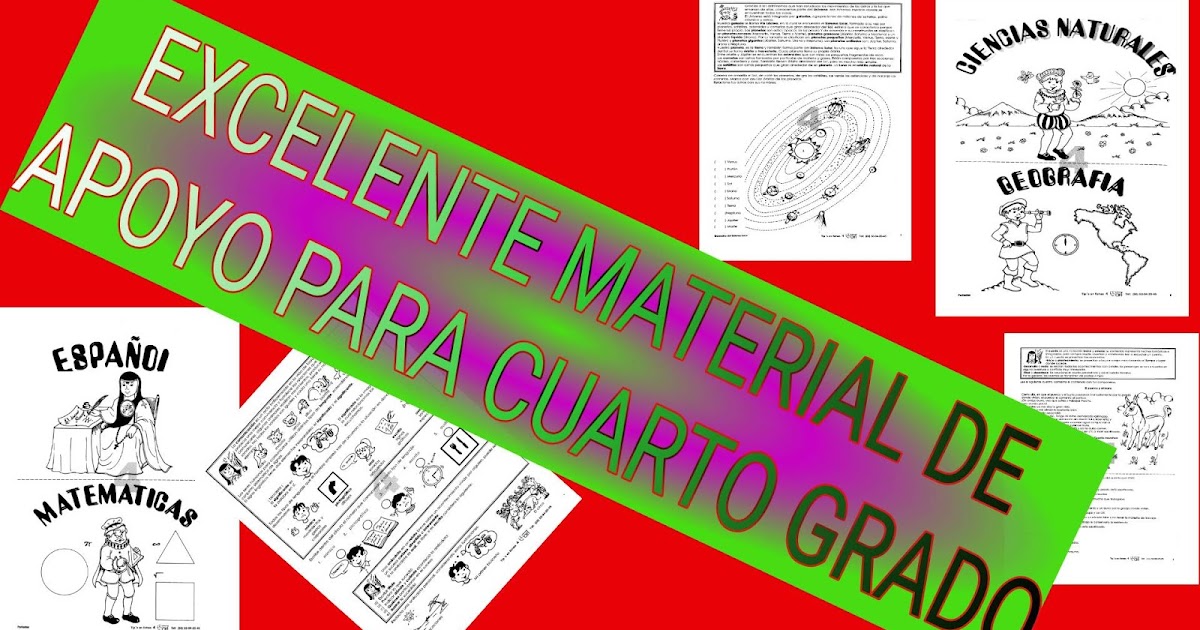 MATERIAL DE APOYO PARA TODO EL CICLO ESCOLAR-CUARTO GRADO - MILTON ...