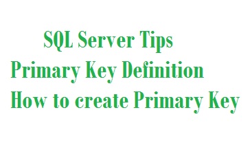 What is Primary key Definition in Sql server , and how to create ...