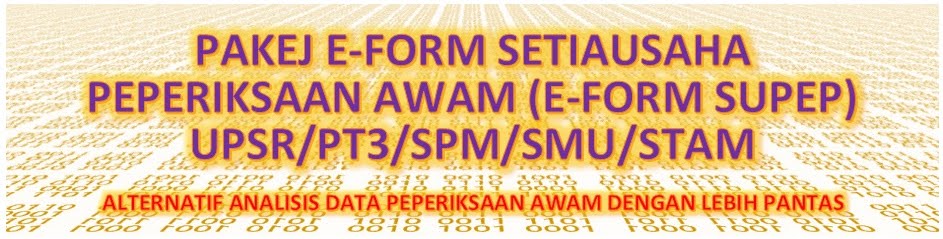 PAKEJ E-FORM SETIAUSAHA PEPERIKSAAN AWAM (UPSR, PT3, SPM, SMU dan STAM ...