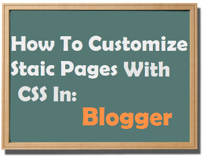 Desktop_Cambo_Template: How To Customize Blogger Static Pages With Css
