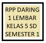 RPP Daring 1 Lembar Kelas 5 SD Semua Tema Semester 1 Revisi 2021/2022 - Kherysuryawan.id