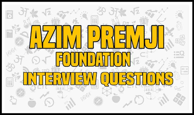 Azim Premji Foundation Interview Questions