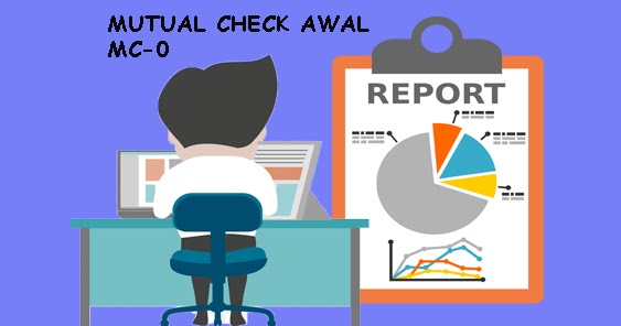 Mutual Check Awal (MC-0) Proyek, Pengertian Dan Cara Pembuatannya ...