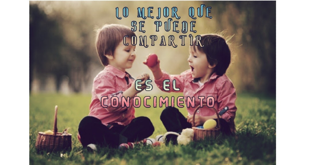 EL VALOR DE COMPARTIR - Mundo de Frases