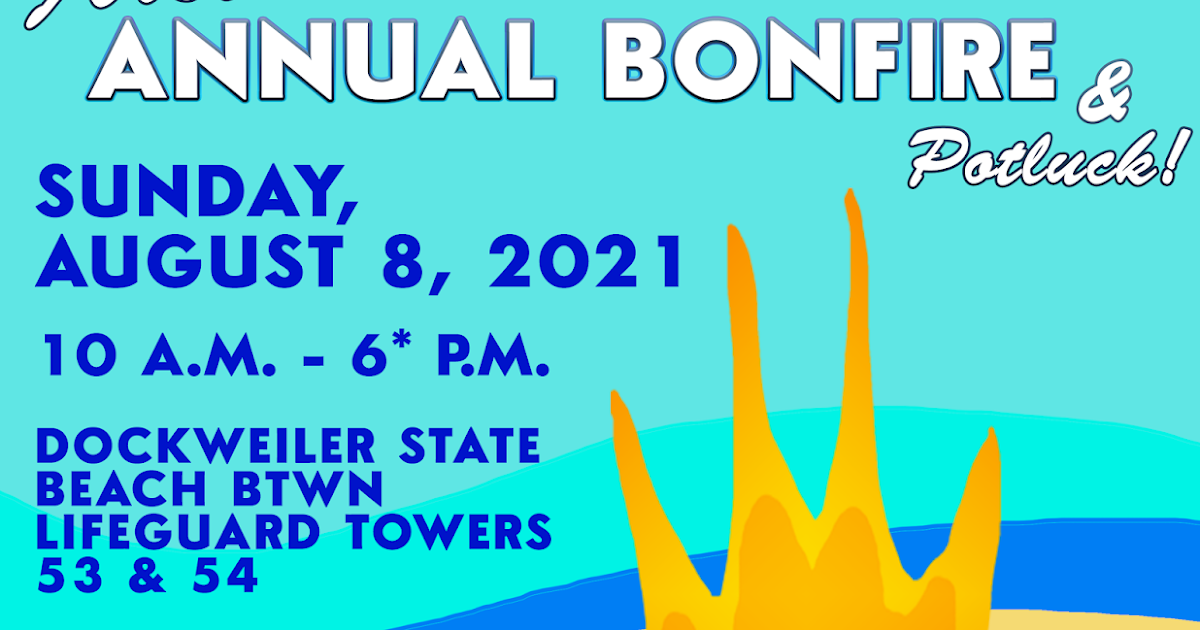 (First!) Annual Bonfire (& Potluck!) 2021 -- A SUCCESS!