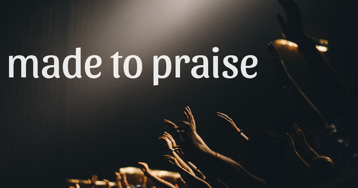 Teleios: Tools for the Christian life: Praise