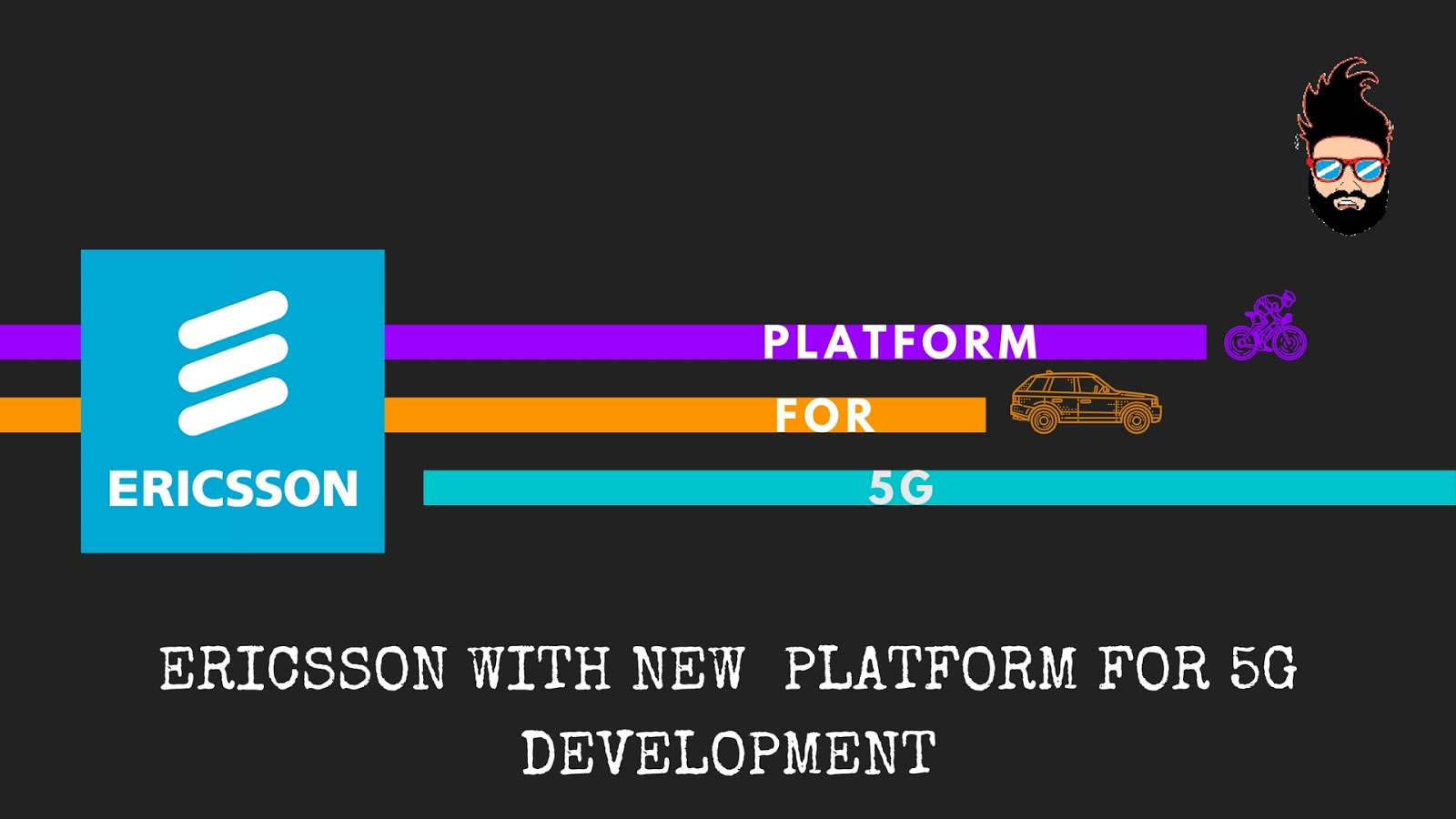 ERICSSON WITH NEW PLATFORM FOR 5G DEVELOPMENT - Tech Blogger