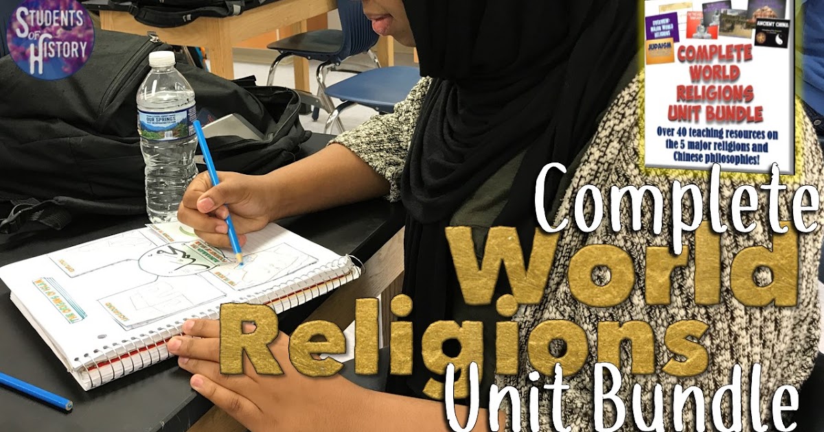 Students of History: World Religions Lessons for Middle & High School