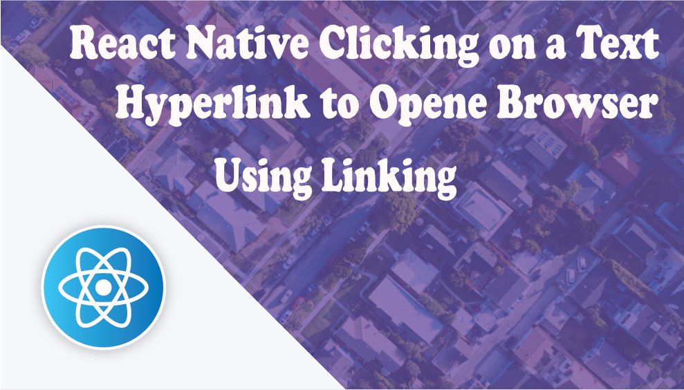 React Native Clicking On A Text Hyperlink To Open It In The Browser Using Linking Skptricks