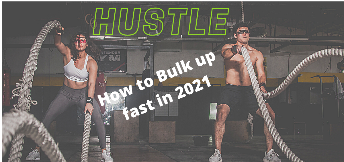 How To Bulk Up Fast in (2021)