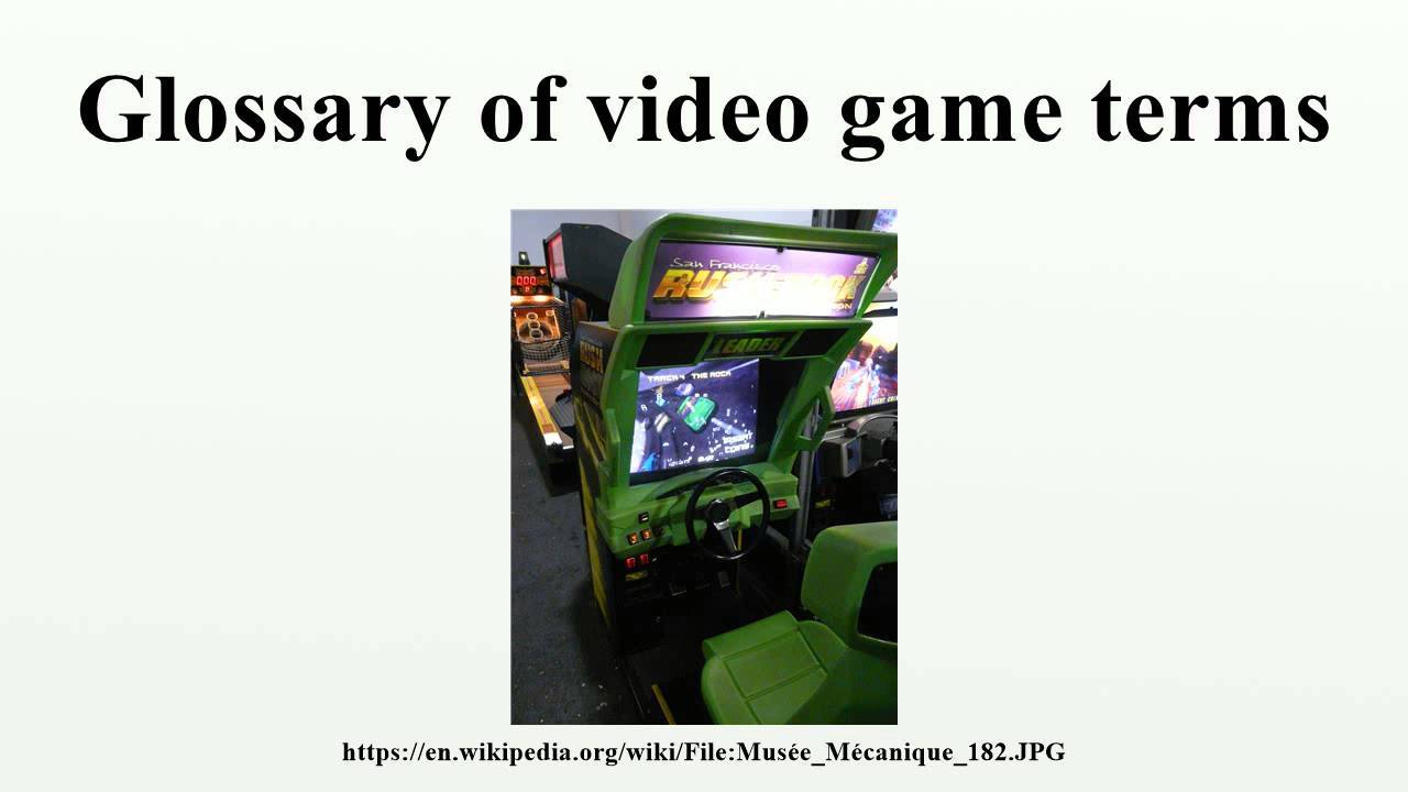 Glossary of video game terms