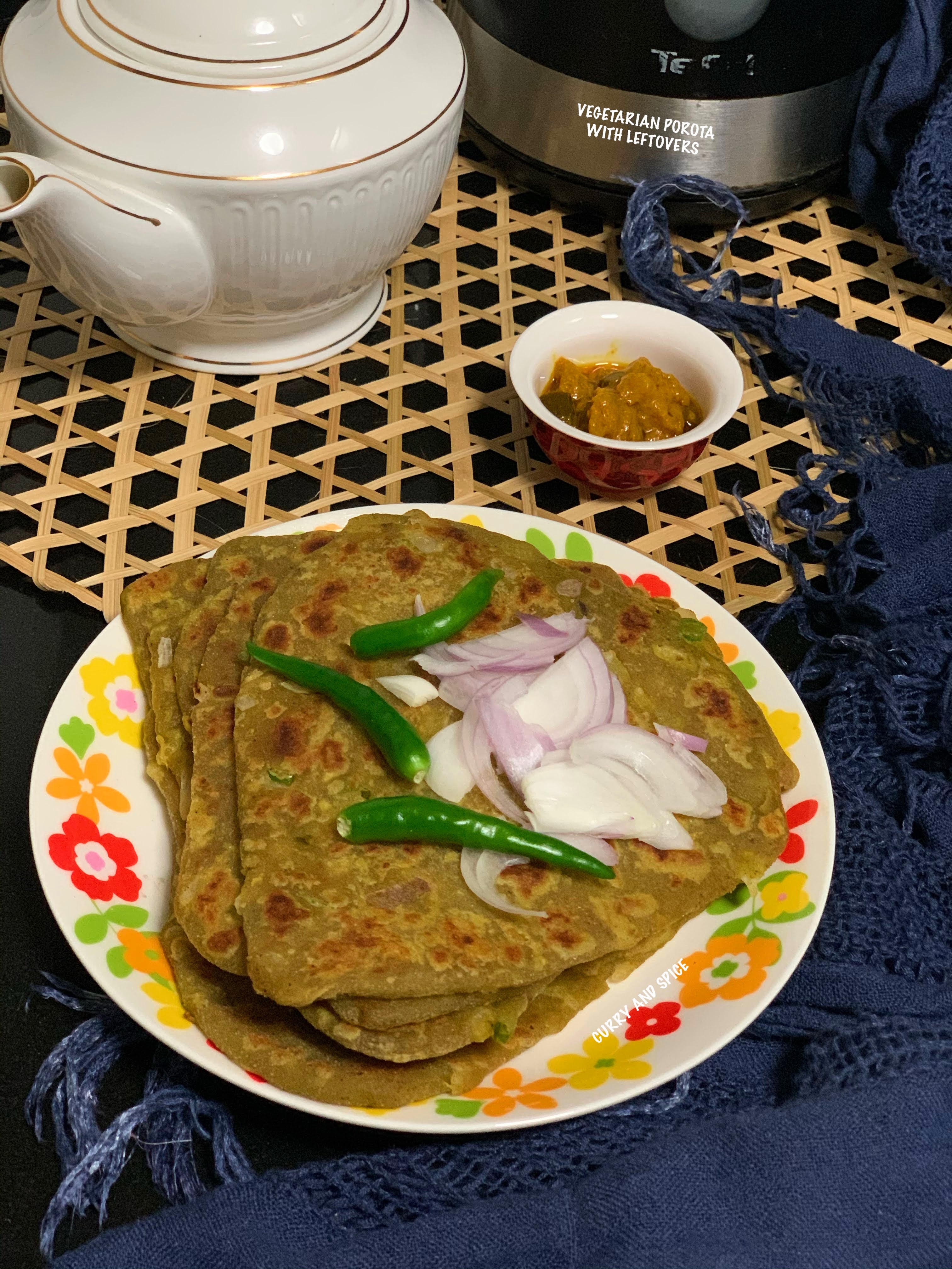 CURRY AND SPICE: VEGETARIAN POROTA WITH LEFTOVERS