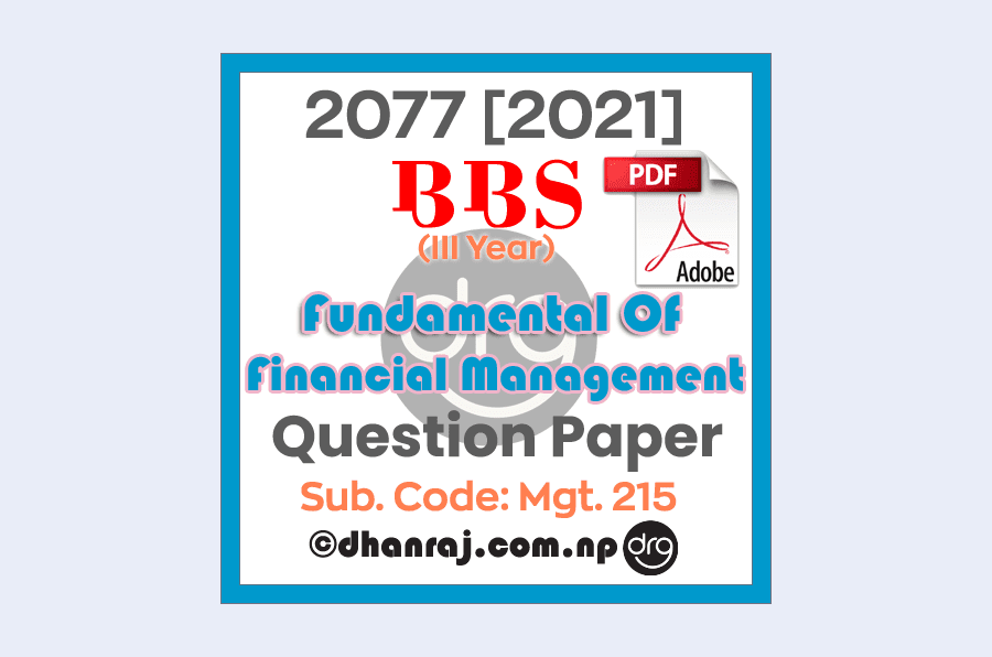 Fundamentals Of Financial Management Mgt 215 Question Paper 2077 fundamentals-of-financial-management-mgt-215-question-paper-2077