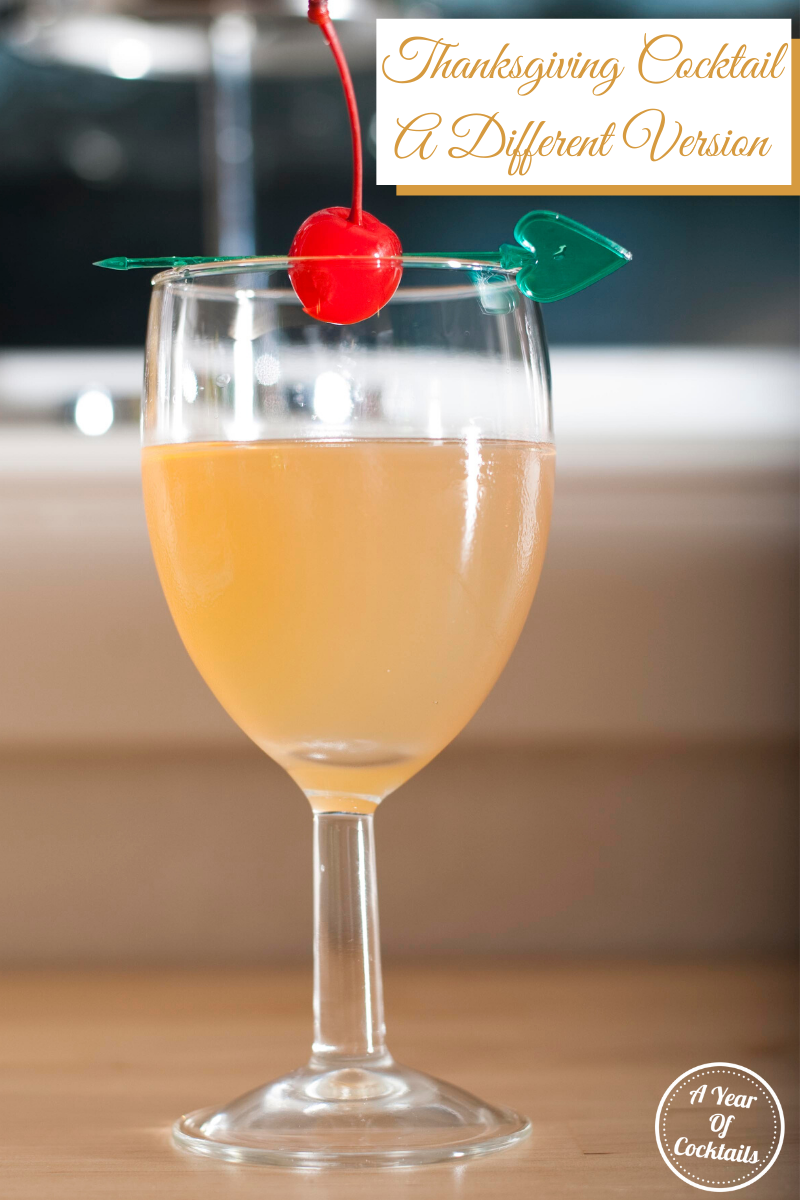 Thanksgiving Cocktail (A different version) - A Year of Cocktails