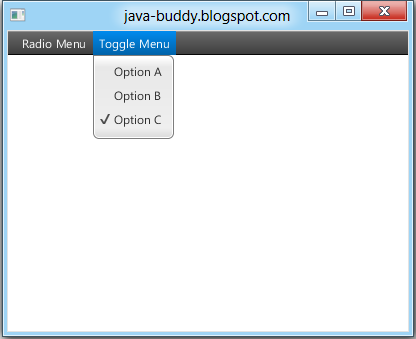 Java-Buddy: JavaFX 2.0: RadioMenuItem and ToggleGroup