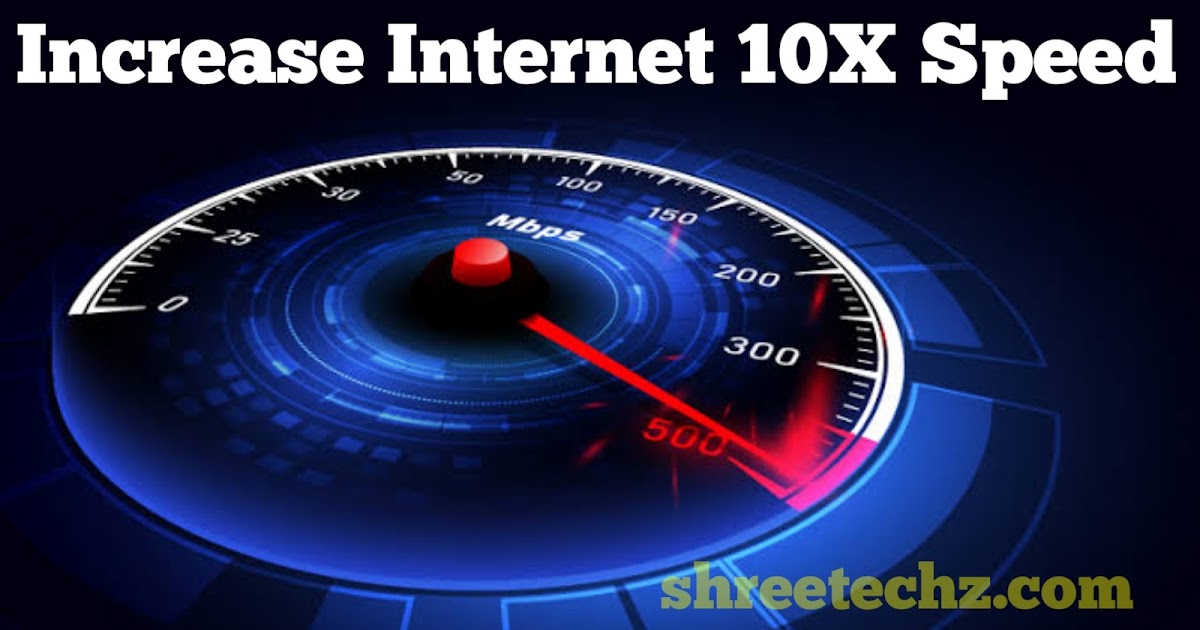 How to Increase internet speed, google speed test, speed internet