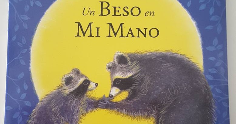 Creciendo con libros y juegos: LIBROS PARA LA VUELTA AL COLE: UN BESO ...