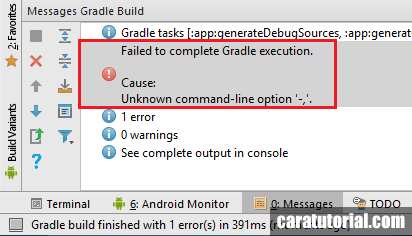 Android Studio: Error Failed to complete Gradle execution. Cause Unknown command-line option ...