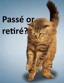 Technical Tuesday Passé or Retiré?