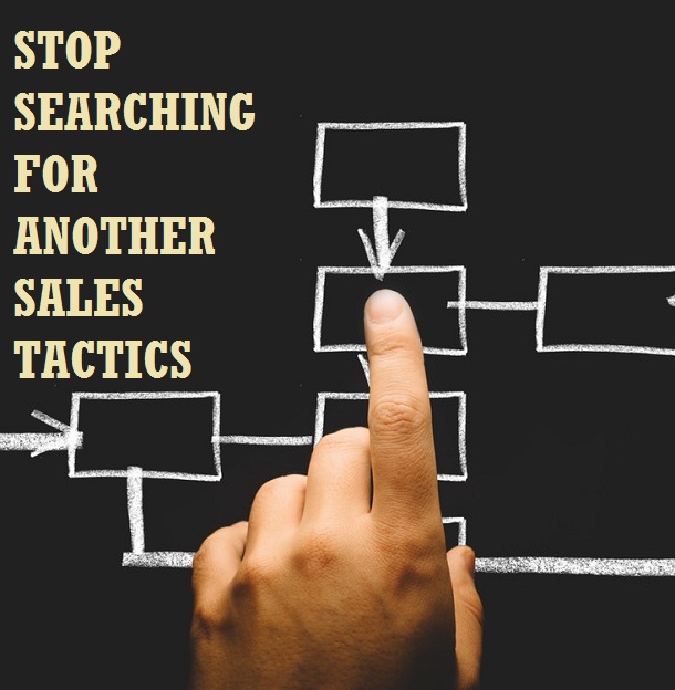 Stop Searching For Another Sales Tactics - Sales Skills And Techniques