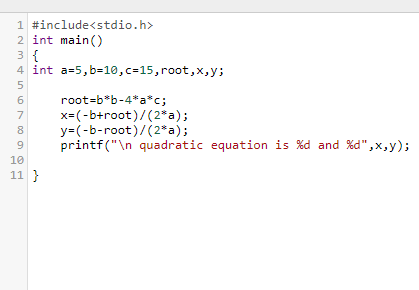 How to write a program in C to find the root of a Quadratic Equation