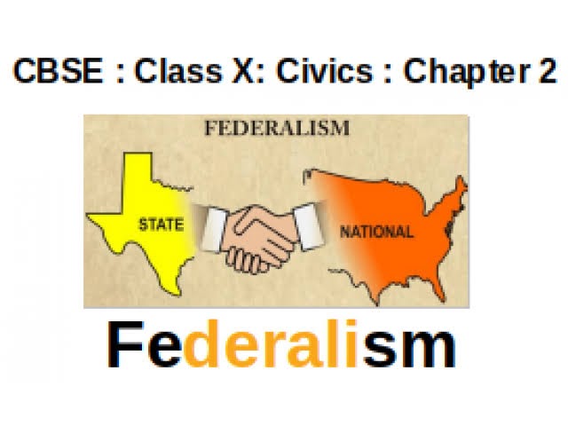 FEDERALISM CHAPTER-2, CLASS 10 CBSE NOTES