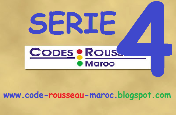 السلسلة 4 في تعليم السياقة بالمغرب Code Rousseau Maroc - Code Rousseau ...