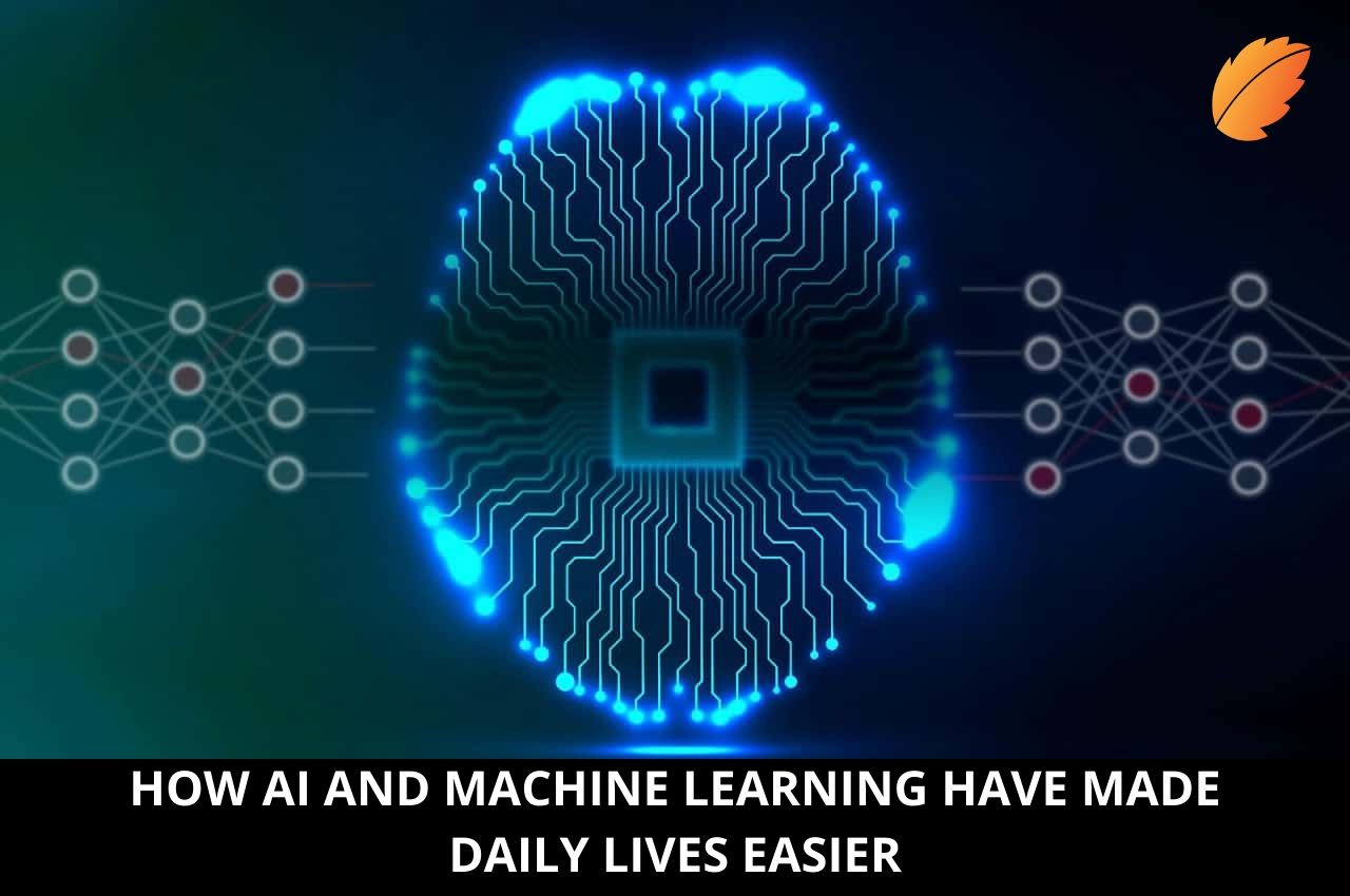 Consagous Technologies: HOW AI AND MACHINE LEARNING HAVE MADE DAILY ...