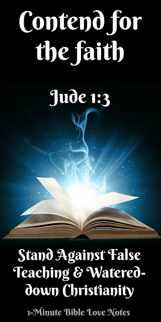 1 Minute Bible Love Notes Keep Contending For The Faith No Matther How 1-minute-bible-love-notes-keep-contending-for-the-faith-no-matther-how