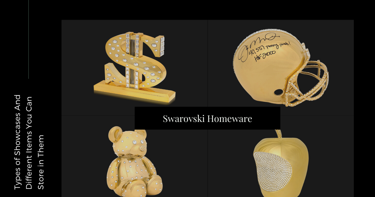 Types of Showcases And Different Items You Can Store in Them