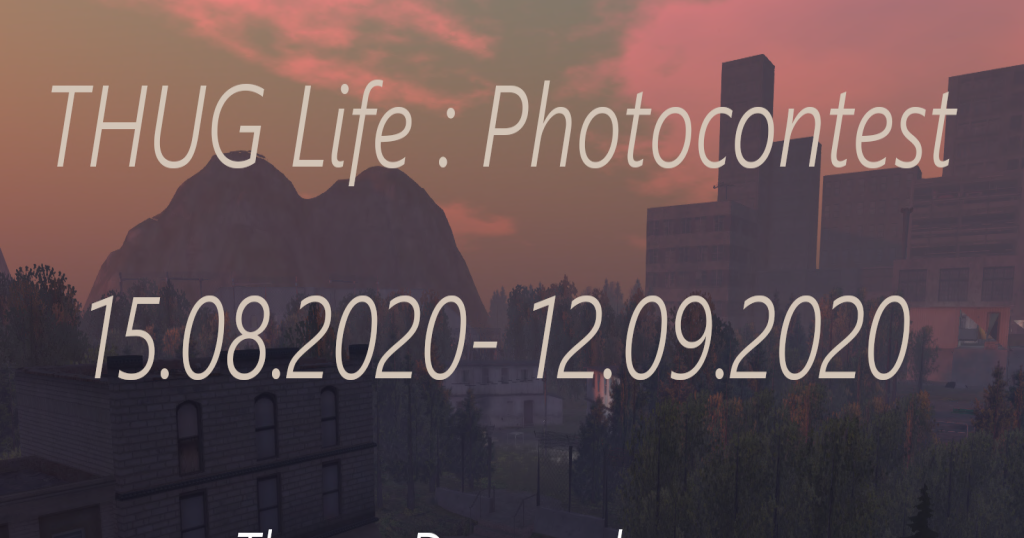 Thug Life – PHOTO CONTEST