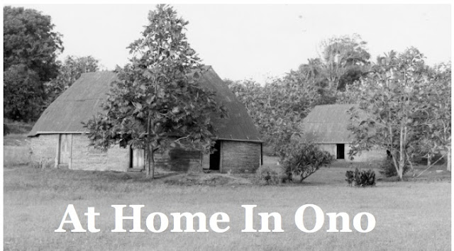 Daily Life In Ono-i-Lau, Fiji 50 Years Ago : At Home In Ono