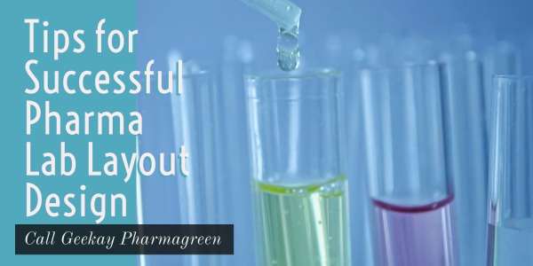 Tips for Successful Pharma Lab Layout Design