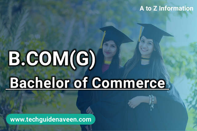 IGNOU Bachelor of Commerce (BCOMG/BCOM) - IGNOU BCOM Course Details in Hindi