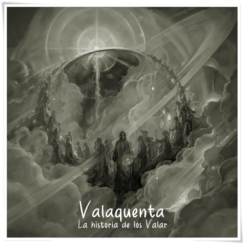 Valaquenta: La historia de los Valar
